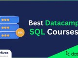 9 Best Datacamp Sql Course 2025 Ja Directives