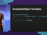 Unity 3d Game Architecture With Scriptable Variables Objects Jaunty