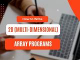 2d Array Programs Multi Dimensional 2026 Javacodepoint