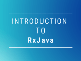 Introduction To Rxjava Java Developer Central