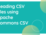 Read Csv Files Using Apache Commons Csv Java Developer Central