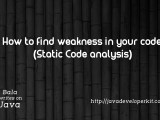 How To Find Weakness In Your Code Static Code Analysis Java