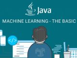 Machine Learning The Basics Java Developer Zone