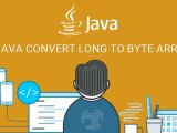 Java Convert Long To Byte Array Java Developer Zone