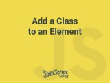 Add A Class To An Element Javascriptsource