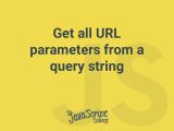 Get All Url Parameters From A Query String Javascriptsource
