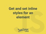 Get And Set Inline Styles For An Element Javascriptsource