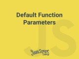Default Function Parameters Javascriptsource