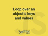 Loop Over An Object S Keys And Values Javascriptsource