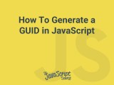How To Generate A Guid In Javascript Javascriptsource