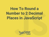 3 Ways To Round A Number To 2 Decimal Places In Javascript