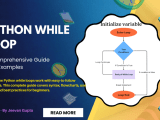 Python While Loop Guide Everything You Need To Know