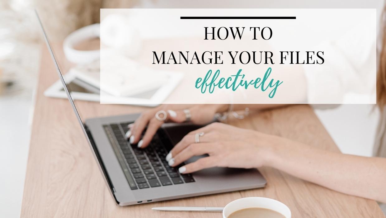 How to Manage Your Files Effectively - Jenerosity Partners