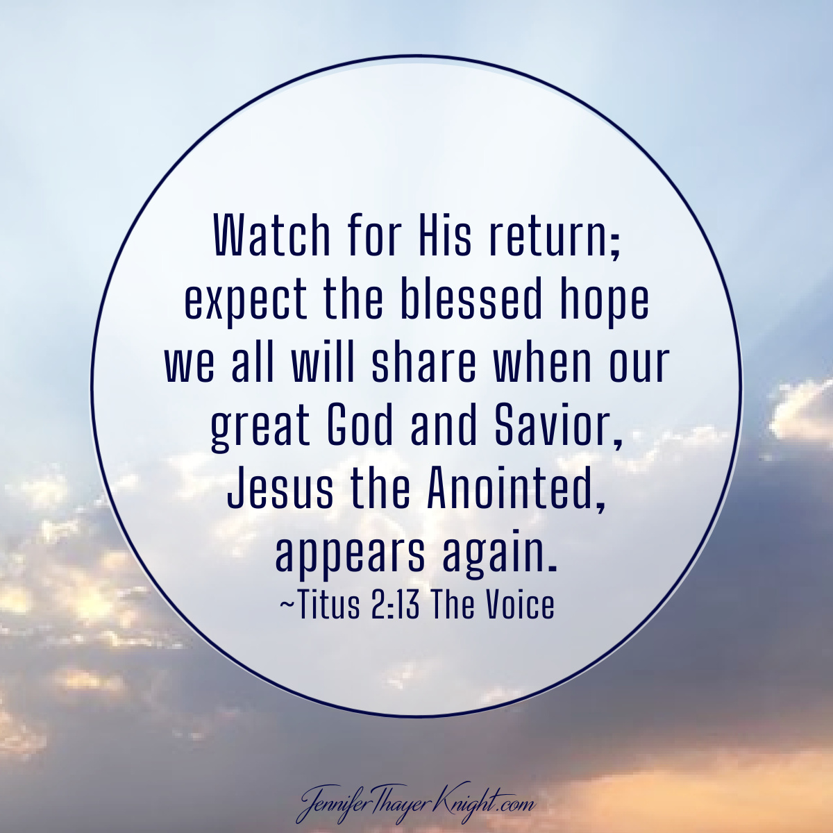 The Second Coming of Jesus - JenniferThayerKnight.com