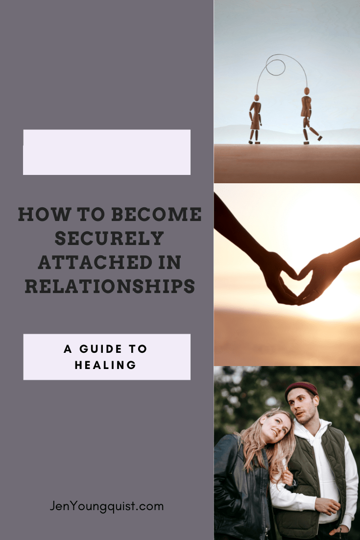 How to Become Securely Attached in Relationships: A Guide to Healing ...