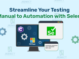 Streamline Testing Transition From Manual To Automation With Selenium C