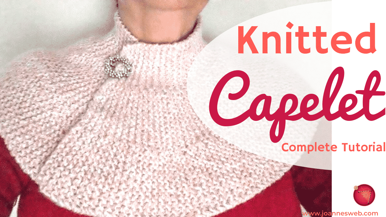 The Knitted Capelet Collection PDF Pattern Instructions