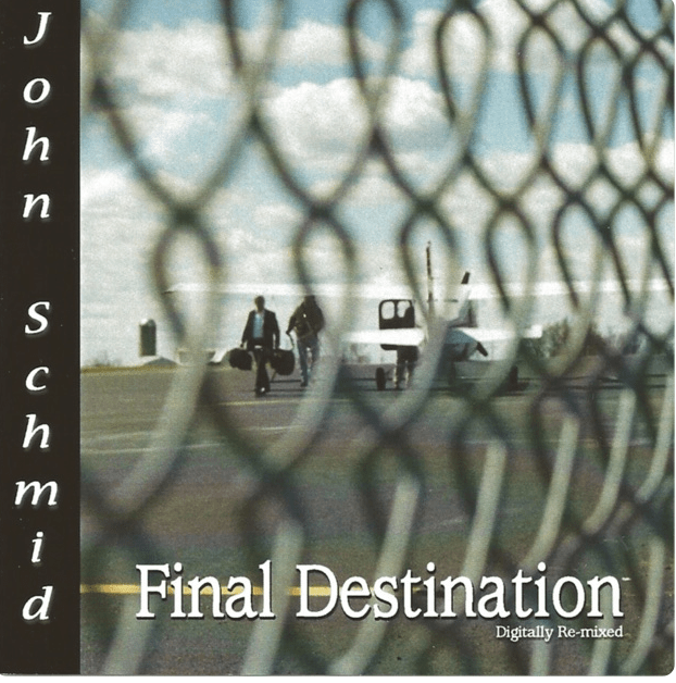 "Final Destination" Album - John Schmid Music