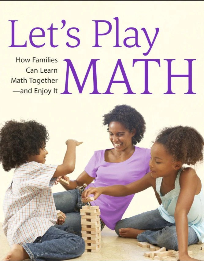 Let S Play Math How Families Can Learn Math Together And Enjoy It An