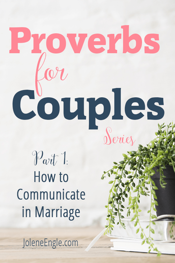 Proverbs for Couples Series: How to Communicate in Marriage (Part 1 ...