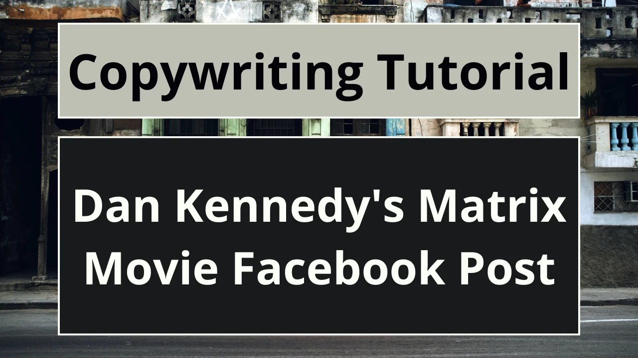 Copywriting Tutorial | Dan Kennedy | Matrix Movie - Jonathan Coates