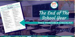 8 Tips for Surviving the End of the School Year (Free Printable Checklist)