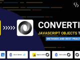 Convert Javascript Objects To Json A Simple Guide