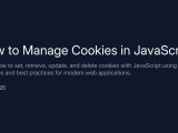 How To Manage Cookies In Javascript