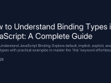 How To Understand Binding Types In Javascript A Complete Guide