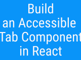 Build An Accessible Tab Component In React