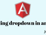 Cascading Dropdown In Angular Json World