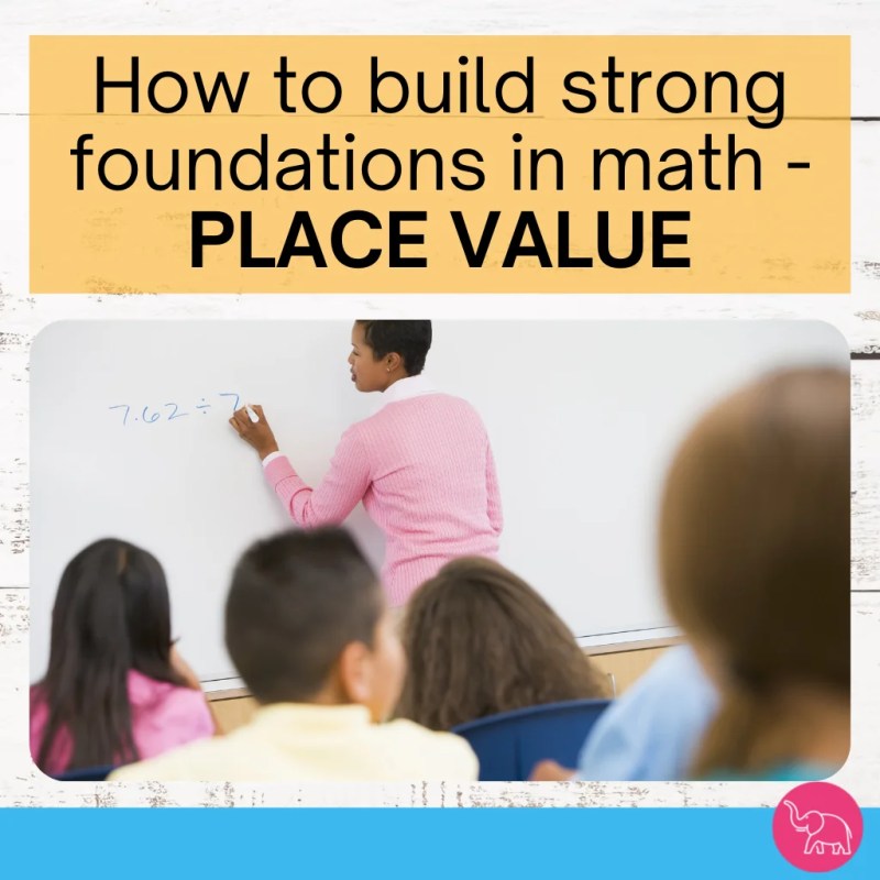 How To Build Strong Place Value Skills Jumping Elephant Math how-to-build-strong-place-value-skills-jumping-elephant-math