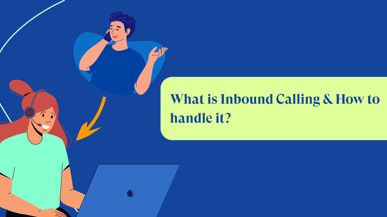 What is Inbound Calling & How to handle it? | JustCall Blog