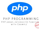 Php Array Intersect Function With Example Just Tech Review