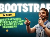 Bootstrap 5 Grid System Explained With Easy Examples For Beginners Jv