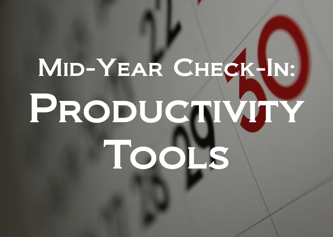 Mid-Year Check-In: Productivity Tool Recommendations | K-Squared Creative