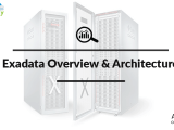Exadata Database Overview Architecture