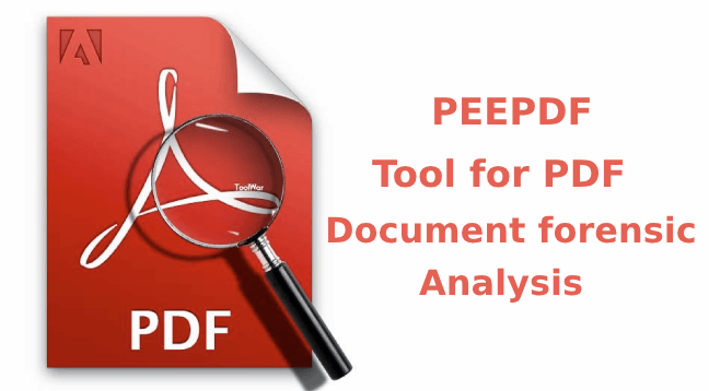 PEEPDF - Tool for PDF Document Forensic Analysis