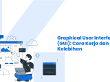 Graphical User Interface Gui Cara Kerja Dan Kelebihan