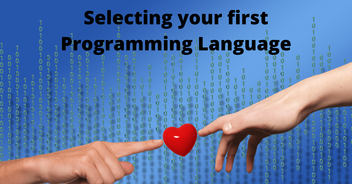 Selecting First Programming Language Kapsnotes