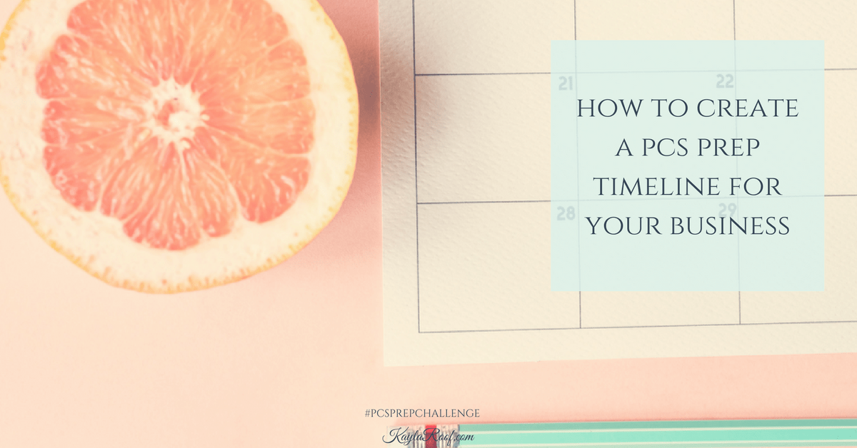 How to Create a PCS PREP Timeline for Your Business - KaylaRoof