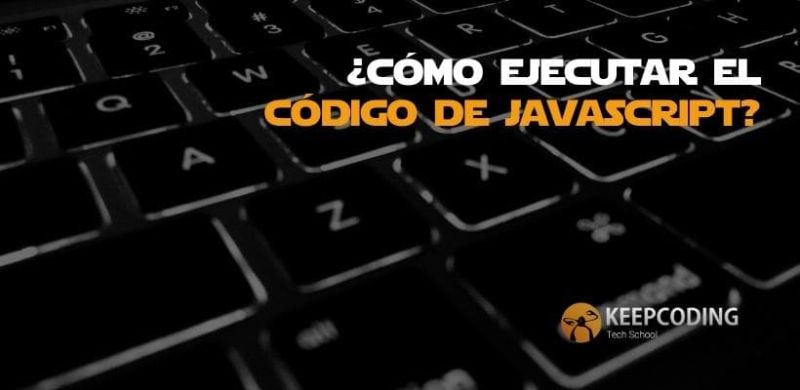 C Mo Ejecutar El C Digo De Javascript Keepcoding - Incredible Mobile Mountain Images | Free Download