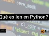 Len En Python Todos Los Usos De Esta Función En 2026