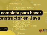 Hacer Un Constructor En Java En 5 Pasos Guía Completa 2026