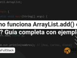 Arraylist Add En Java Cómo Funciona Ejemplos