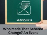 Who Made That Schema Change An Event Notification Sqlchallenge 27