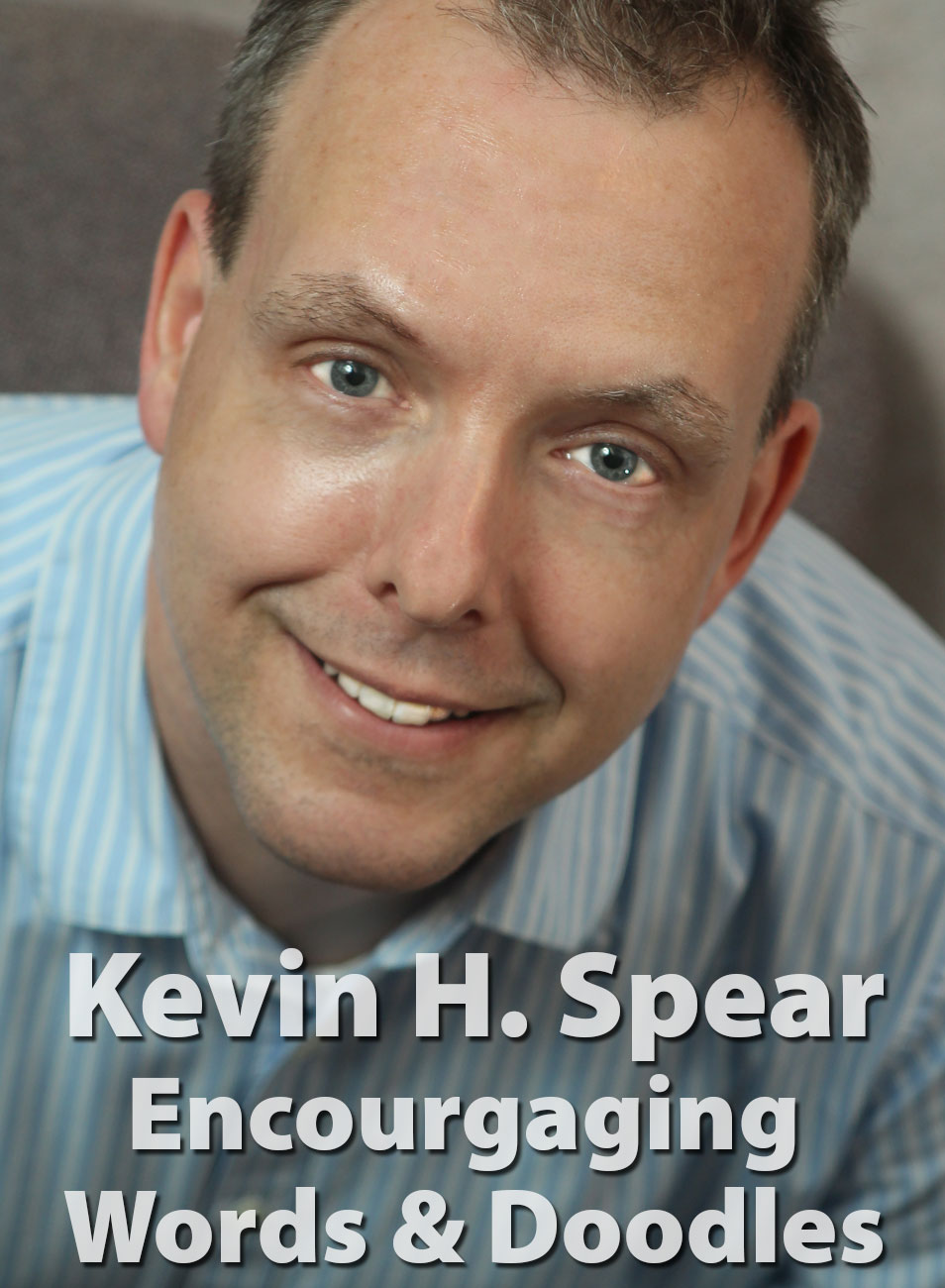 About Kevin Spear - Kevin H. Spear