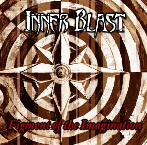 INNER BLAST - their album "Figment of the Imagination" is out now # ...