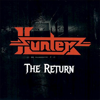 HUNTER (Heavy Metal - Germany) - Set to release the album "The Return ...