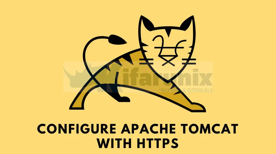 How To Configure Apache Tomcat With Https Kifarunix